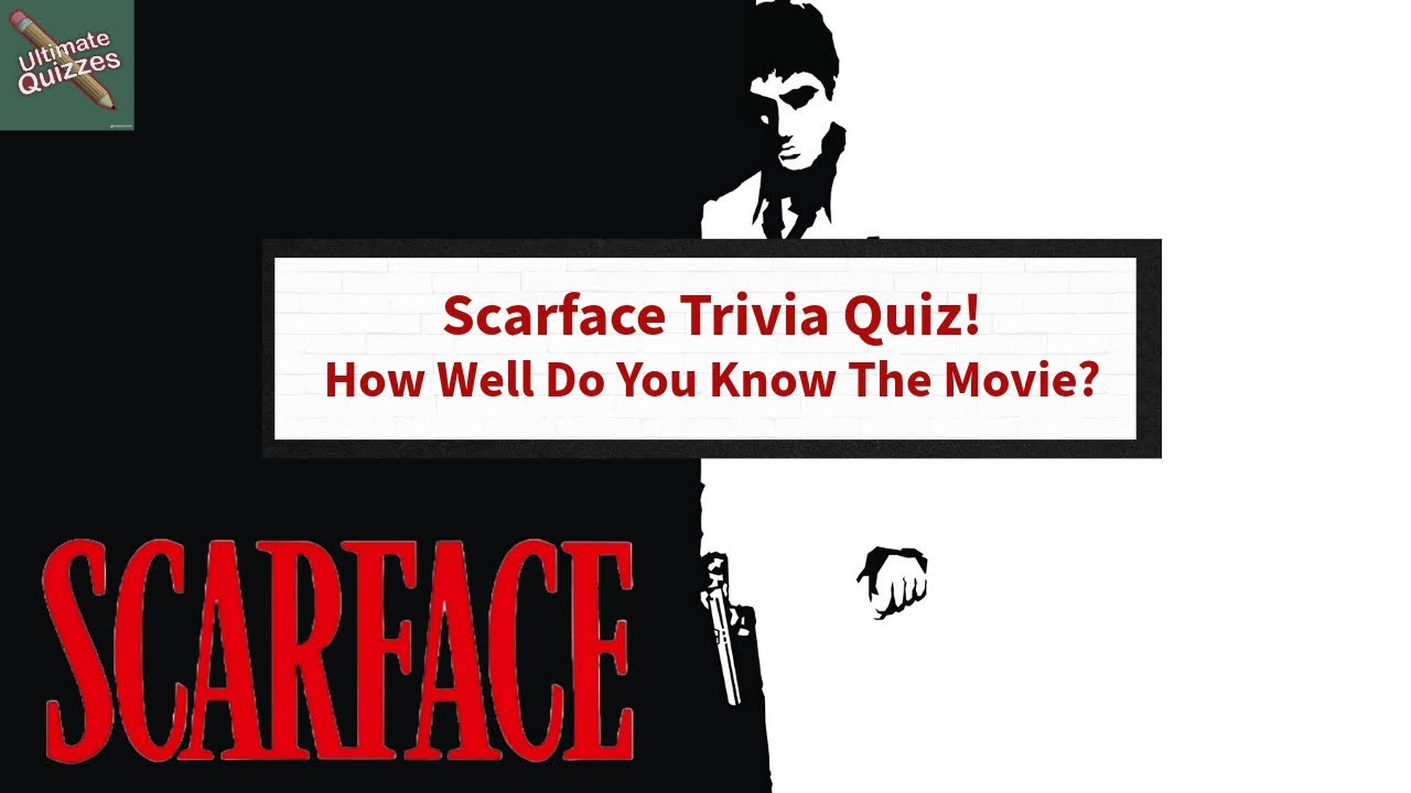 Scarface Trivia Quiz! - YouTube