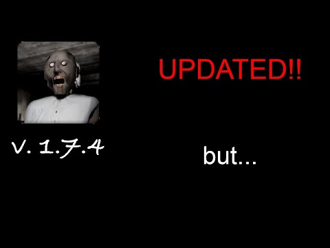 GRANNY UPDATED (1.7.4) but...