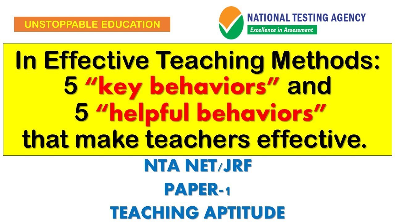 KEY BEHAVIORS AND HELPING BEHAVIORS OF EFFECTIVE TEACHING METHOD | NTA ...