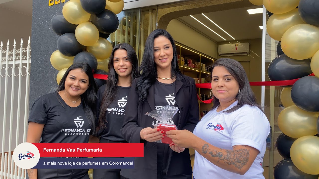 Fernanda Vas Perfumaria inaugura em Coromandel - YouTube