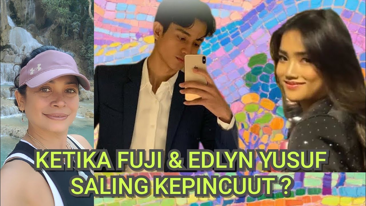 MADAM SUKI INTIP : KETIKA FUJI & EDLYN YUSUF SALING KEPINCUUT ? #fujian ...