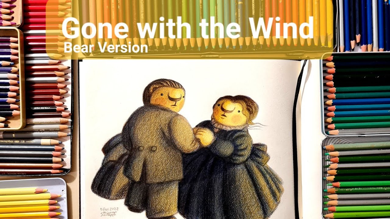 Sketchbook tour/Gone with the Wind Bear version/Illustration tutorial ...