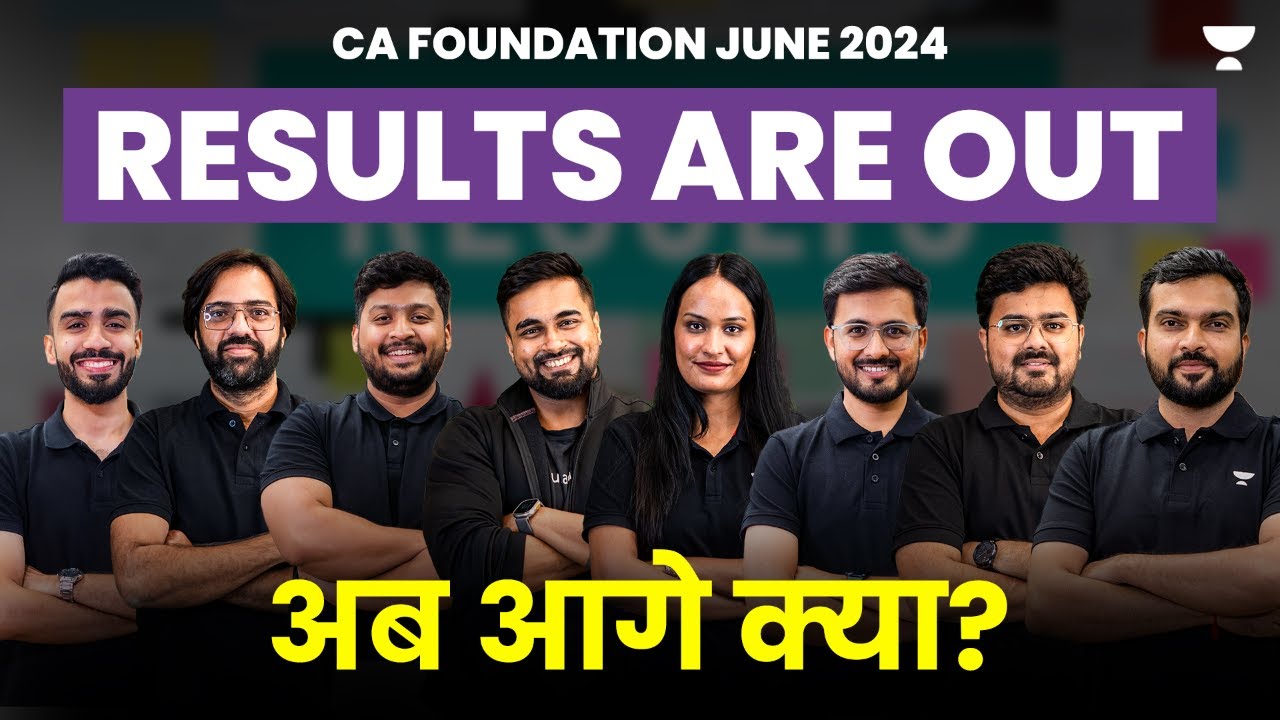 CA Foundation June 2024 Results Out What to do next..? What is the ...