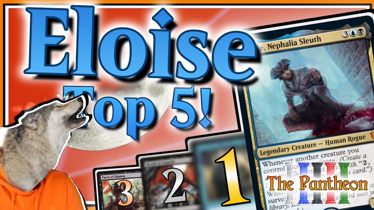Eloise, Nephalia Sleuth! | Commander Top 5! | EDH | MTG | The Pantheon ...