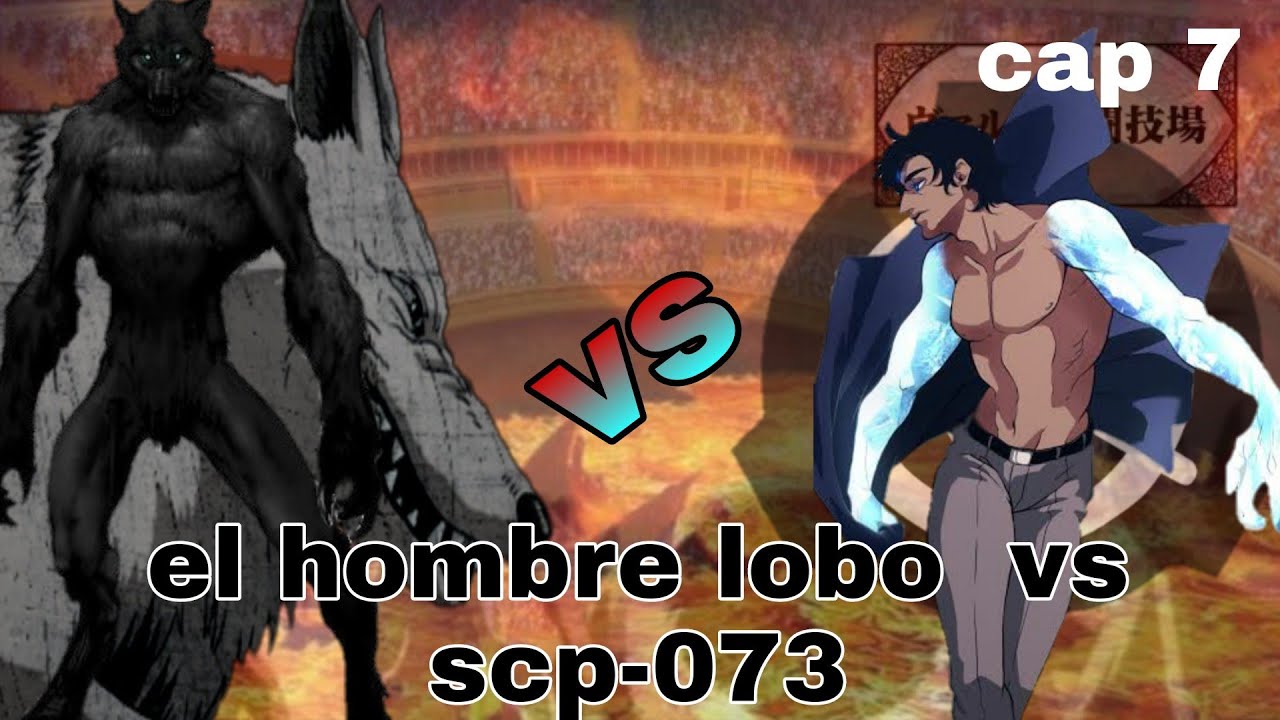 (scp-073 vs El hombre lobo) shuumatsu no terror x scp cap6 - YouTube