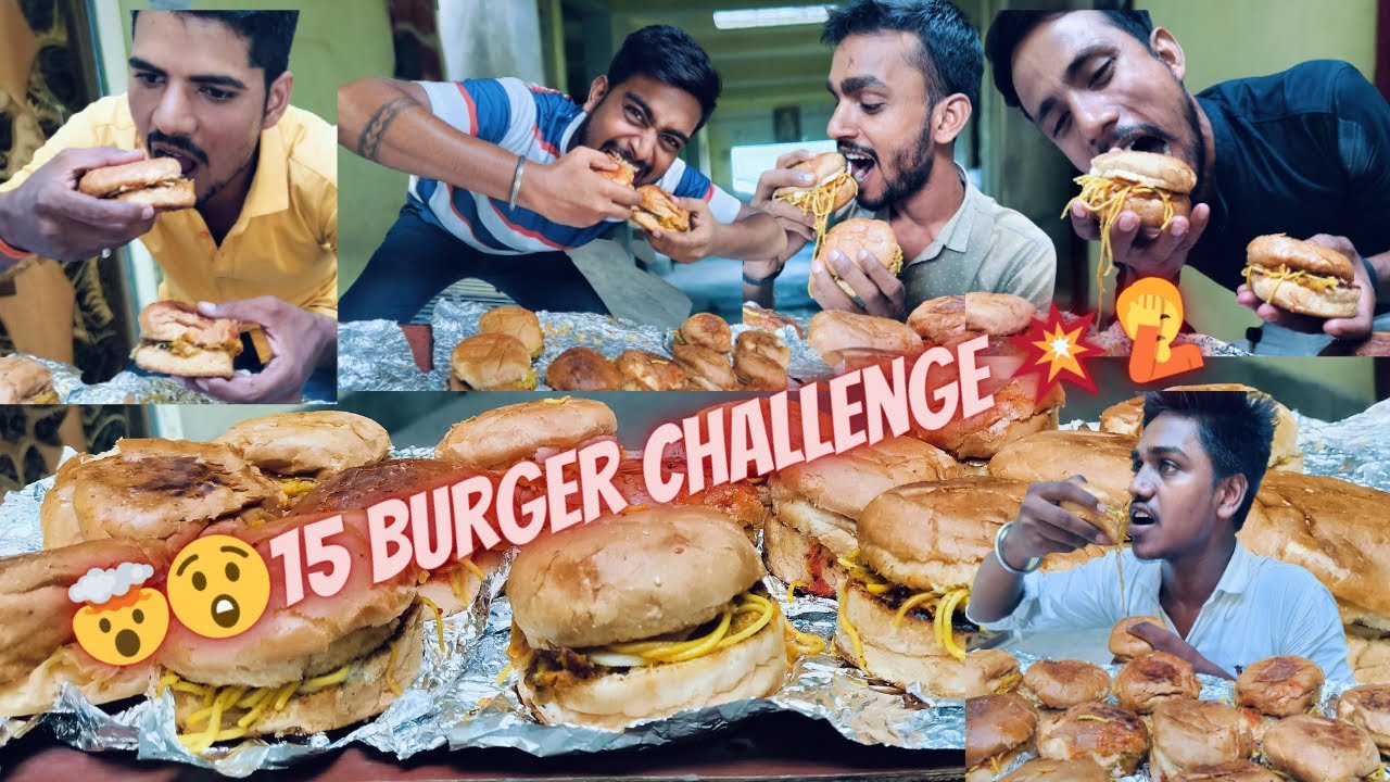 🍔 BURGER EATING CHALLENGE 😋||15 बर्गर चैलेंज 😵 || 15 Burger eating ...