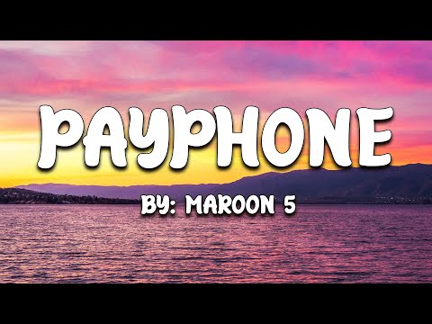 Payphone - Maroon 5 (Feat. Wiz Khalifa) (Lyrics) 🎵