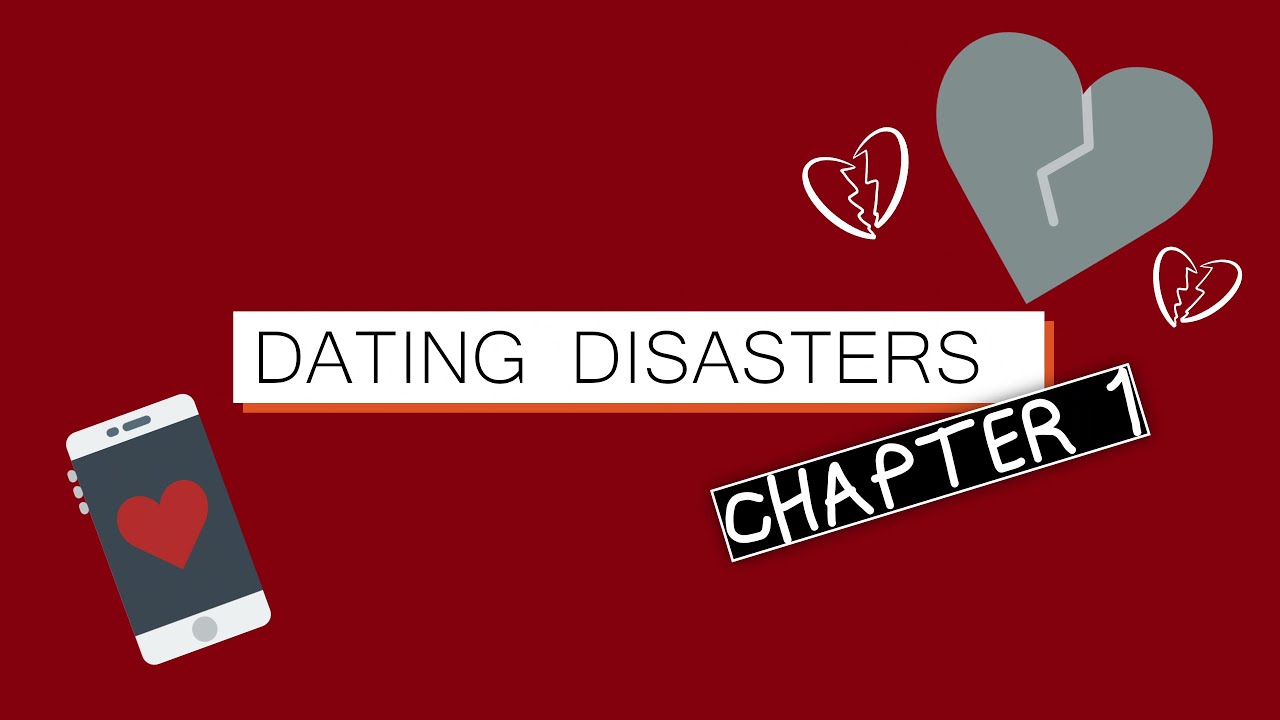 Dating Disasters - Chapter 1 - YouTube