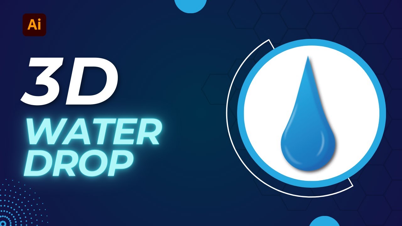3D Water Drop from Scratch in Adobe illustrator | MJ Graphics - YouTube