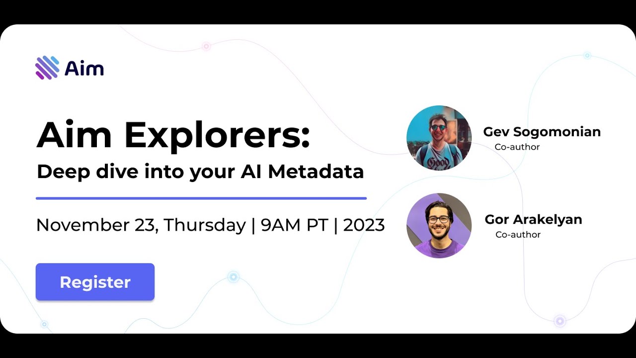 Webinar "Aim Explorers: Deep dive into your AI metadata." - YouTube