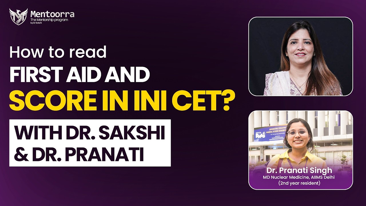 How to Read First Aid & Score High in INI CET | Dr. Sakshi & Dr ...