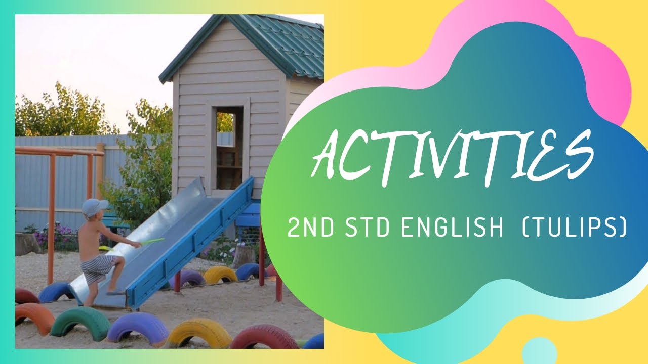 2nd STD ENGLISH (TULIPS) 1st Chapter Activities - YouTube