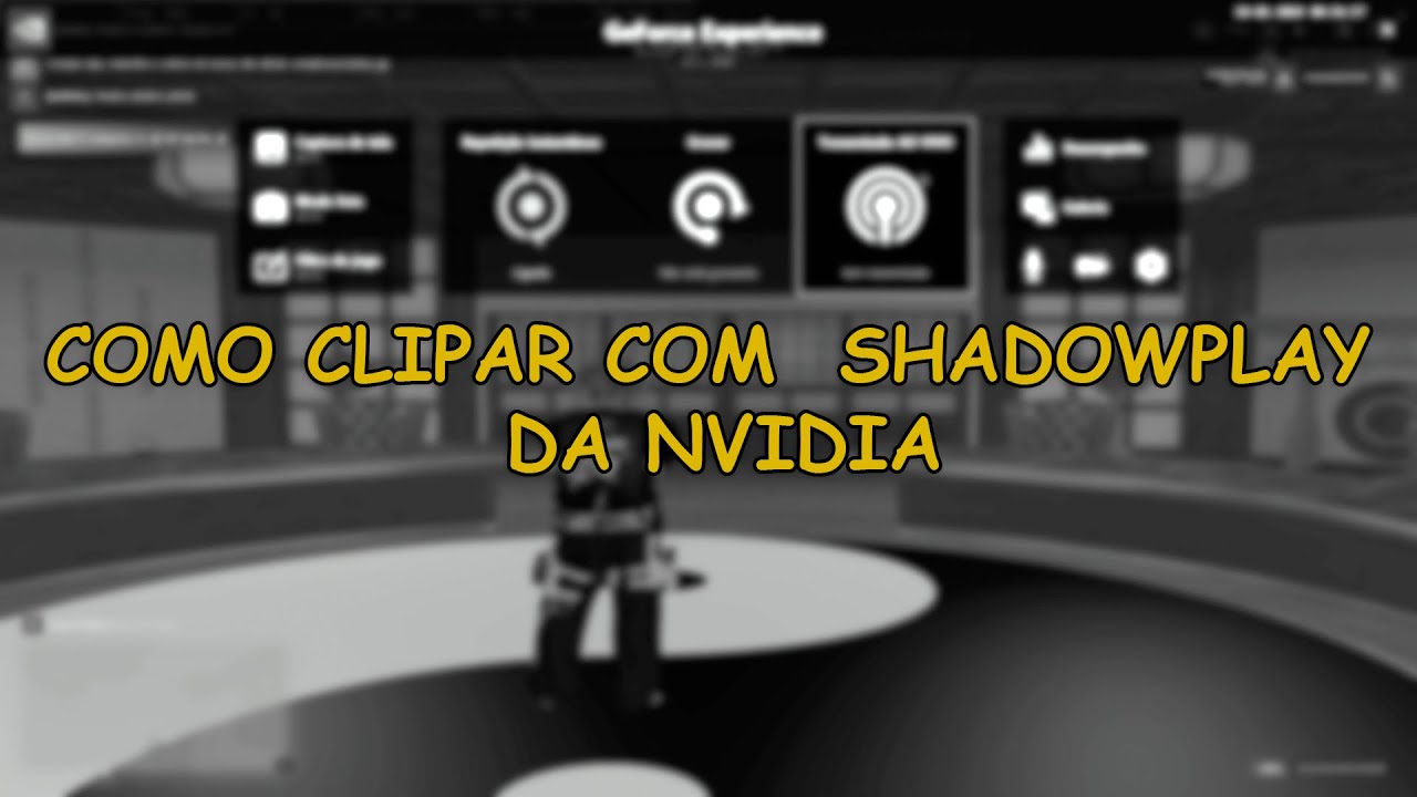 COMO CLIPAR COM SHADOWPLAY DA NVIDIA #tutorial #fivem #gtarp - YouTube