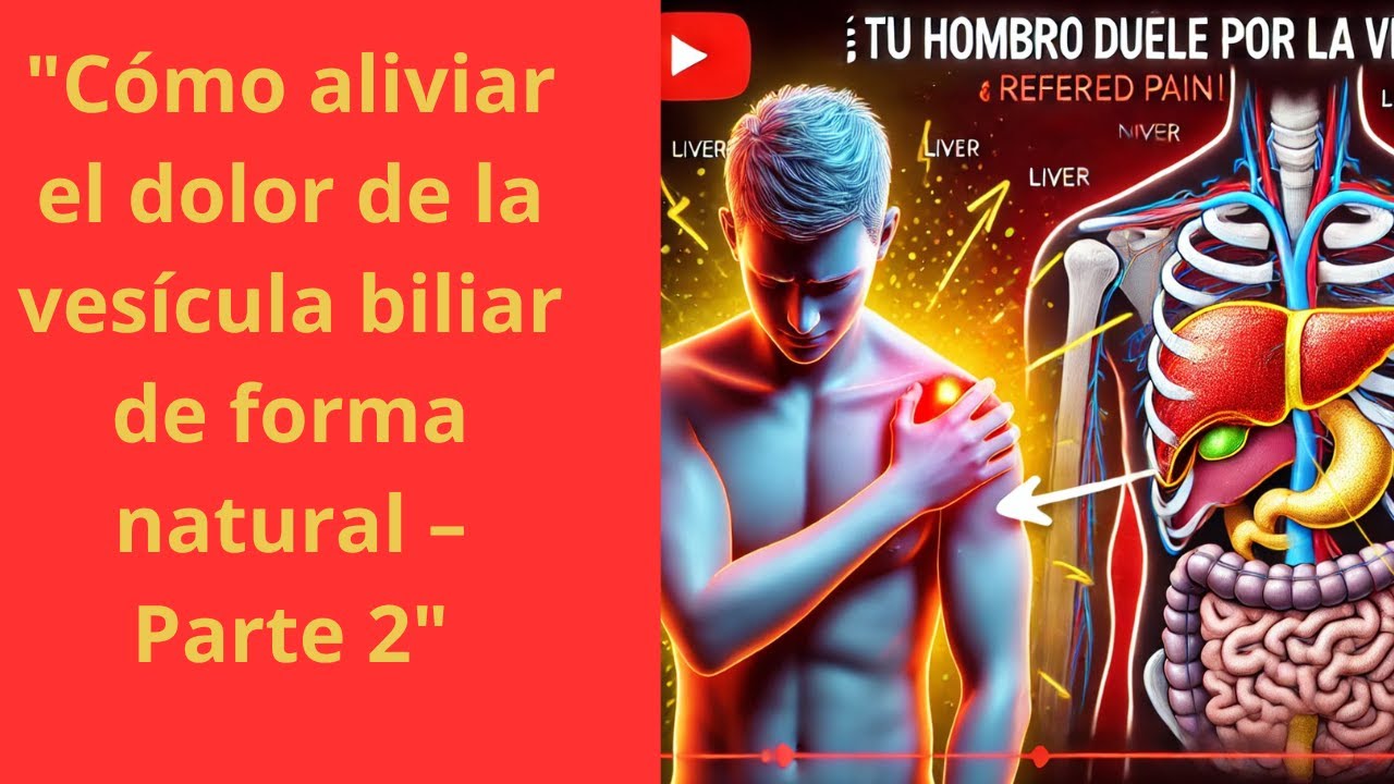 "¿Dolor en el hombro? Podría ser tu vesícula biliar – Parte 2" - YouTube