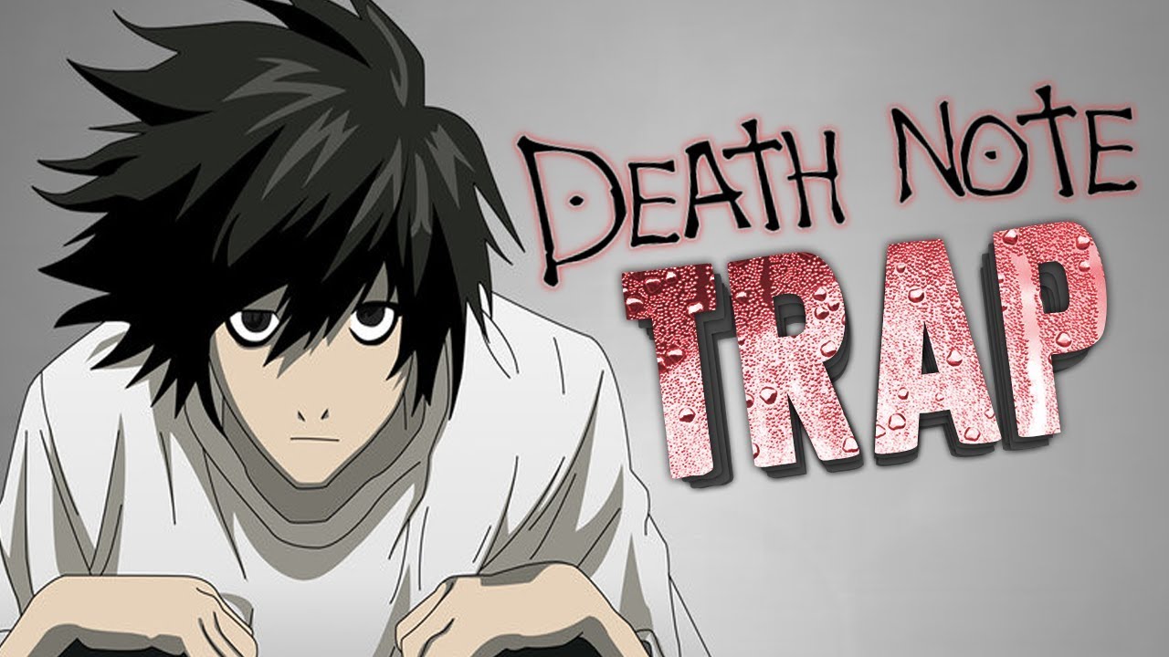 DEATH NOTE TRAP REMIX!! - YouTube