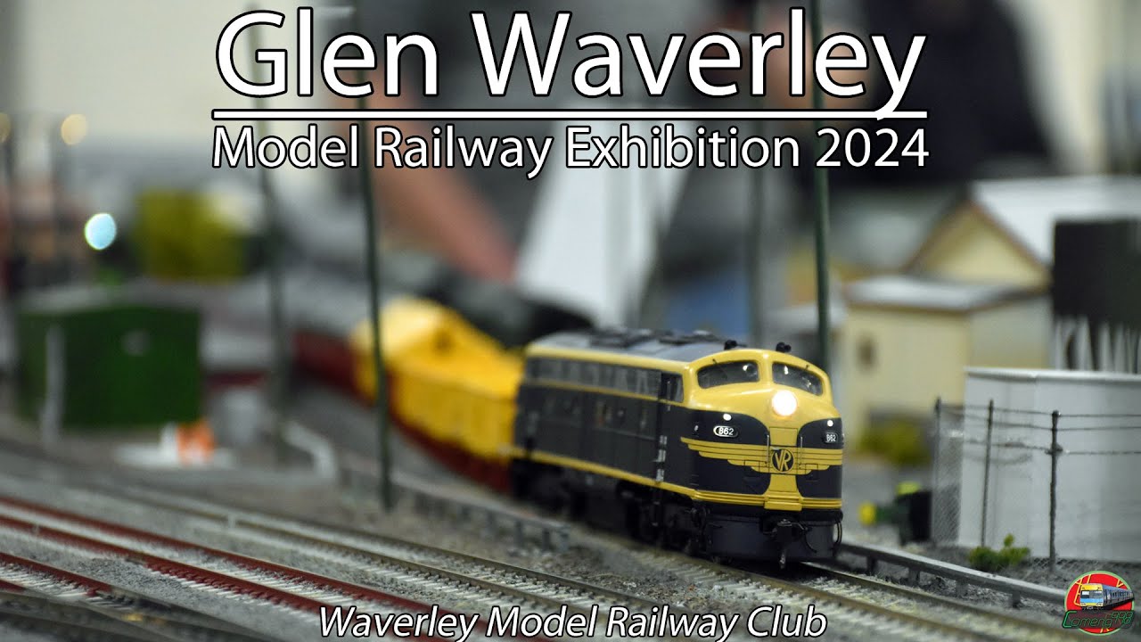 Glen Waverley Model Railway Exhibition 2024 | Waverley Model Railway ...