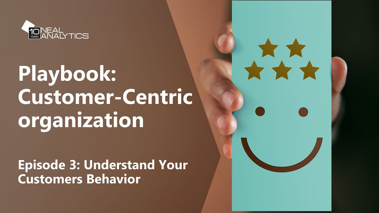 Playbook for becoming a customer-centric organization (Episode 3) - YouTube