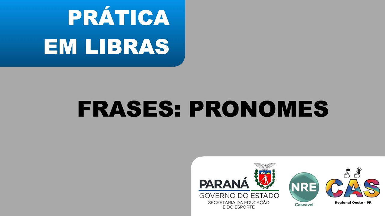 PRATICA EM LIBRAS - FRASES: PRONOMES - YouTube