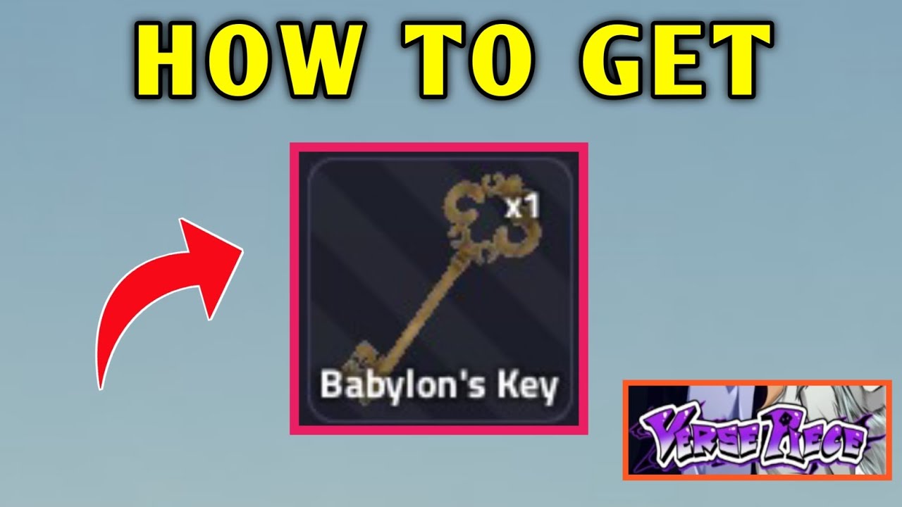 How To Get Babylon's Key In Verse Piece | Roblox - YouTube