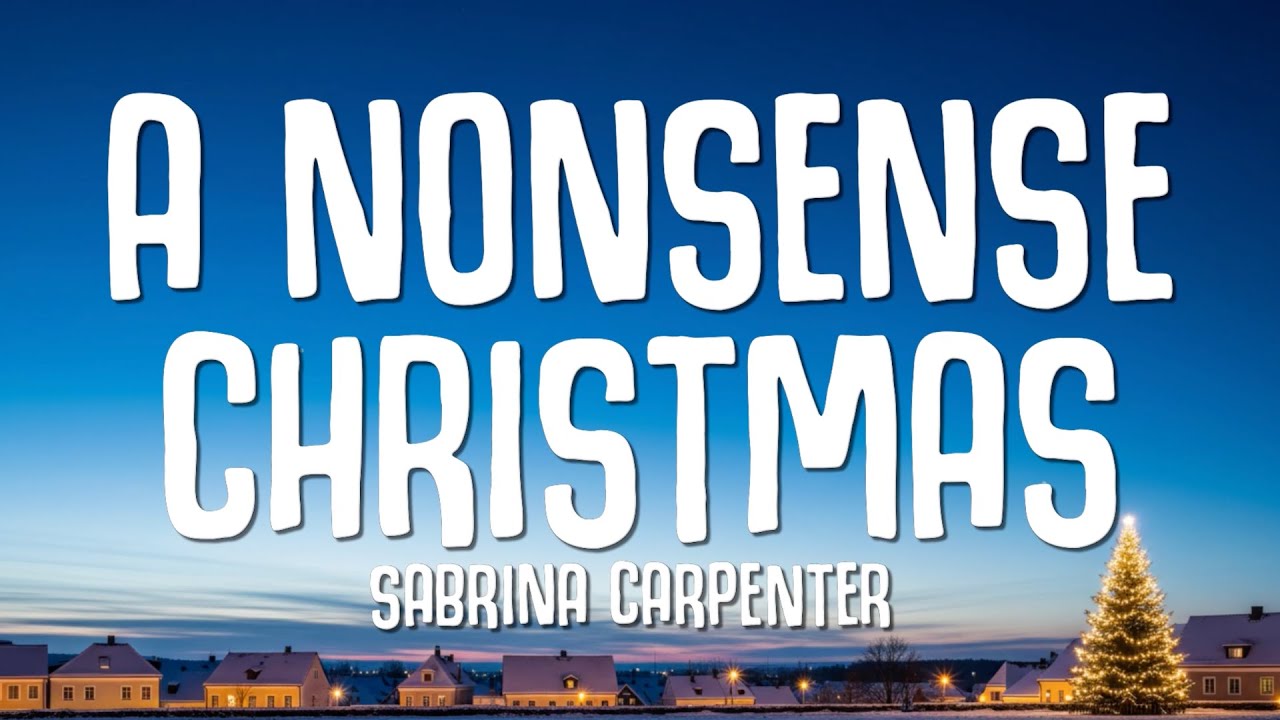 Sabrina Carpenter - A Nonsense Christmas (Lyrics) - YouTube
