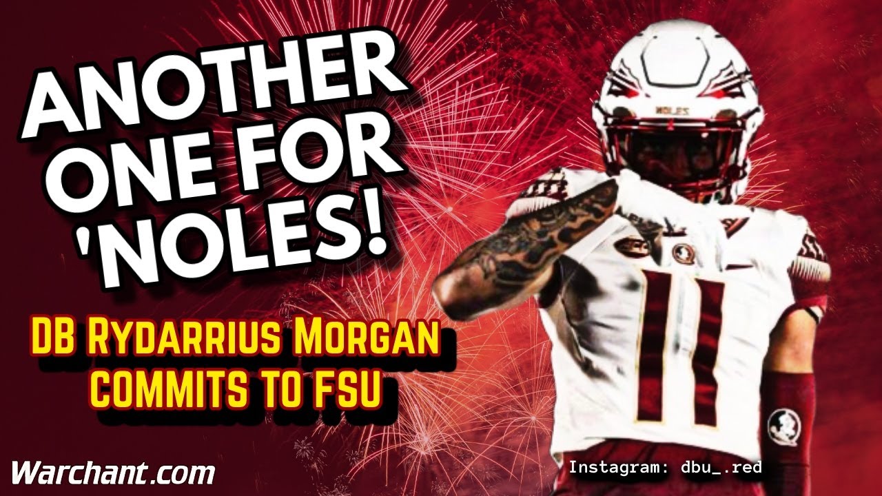 FSU Gets Another Commit! | 'Noles Nab 3* DB Rydarrius "Red" Morgan | # ...