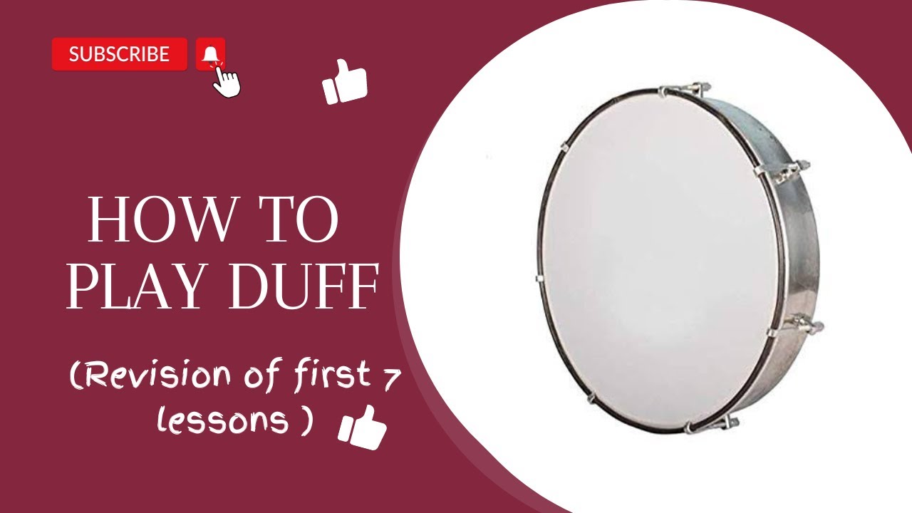 How to Play Duff | Revision of first 7 Steps | دف بجانے کا طریقہ | Info ...