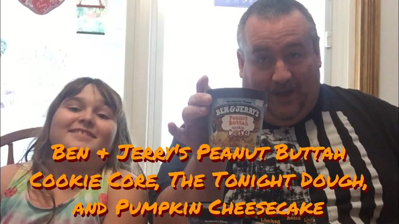 Ben & Jerry's Food Review Peanut Buttah Cookie Core, The Tonight Dough ...