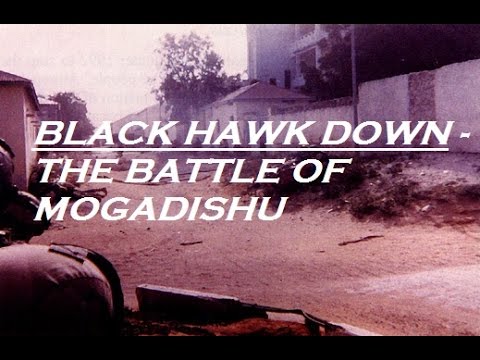 Black Hawk Down - The Battle of Mogadishu - YouTube