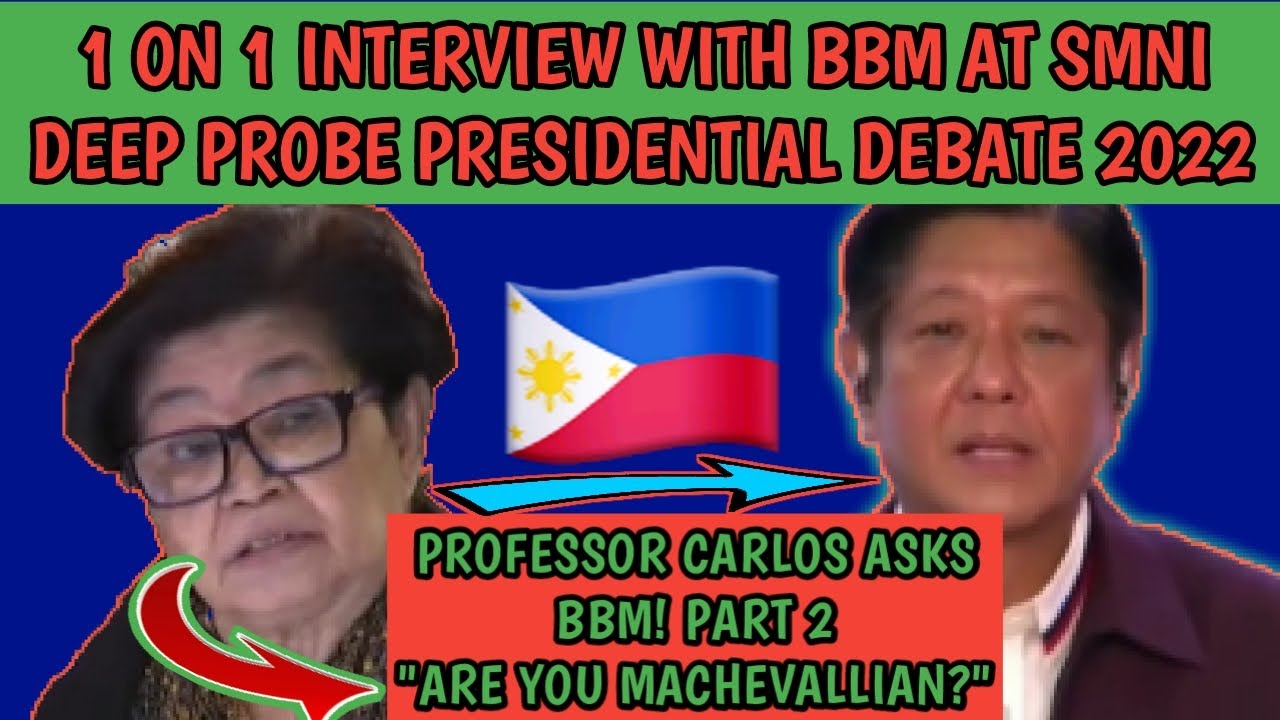 BBM 1 ON 1 INTERVIEW WITH PROF. CARLOS DURING THE SMNI DEEP PROBE ...
