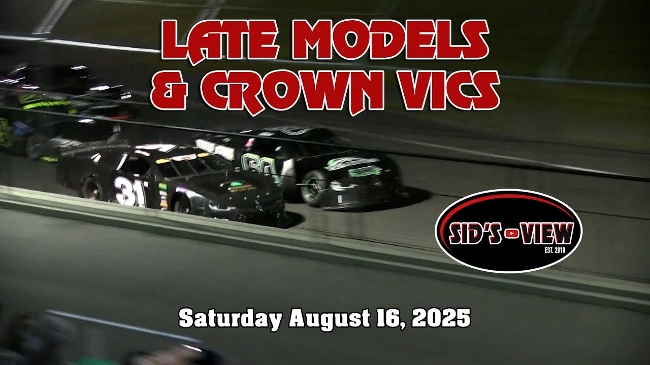 SID'S VIEW | 08.16.25 | Late Models & Crown Vics - YouTube