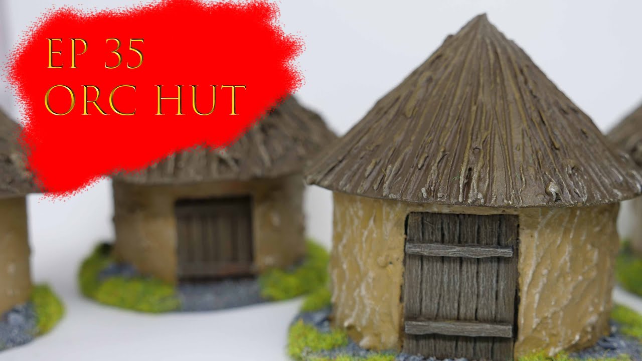 Ep 35 Orc Hut - YouTube