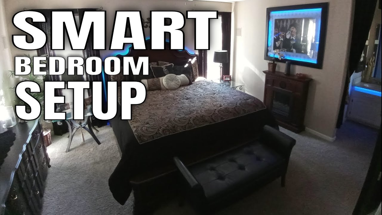 Smart Bedroom Setup | How To Make A Smart Bedroom - YouTube