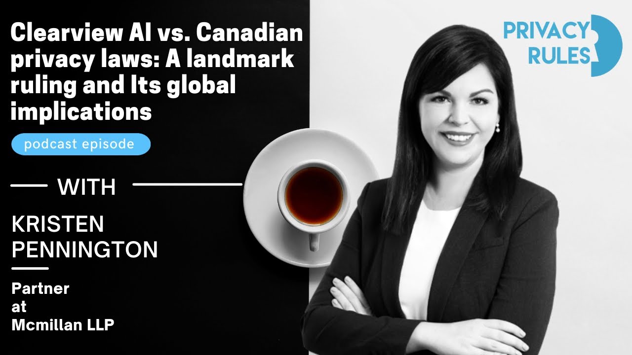Clearview AI vs. Canadian privacy laws: A landmark ruling and Its ...