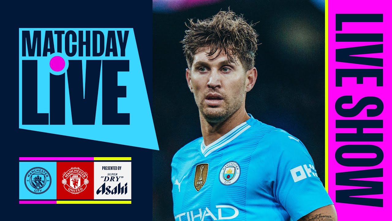 IT'S DERBY DAY! Matchday Live | Man City v Man United | Premier League ...