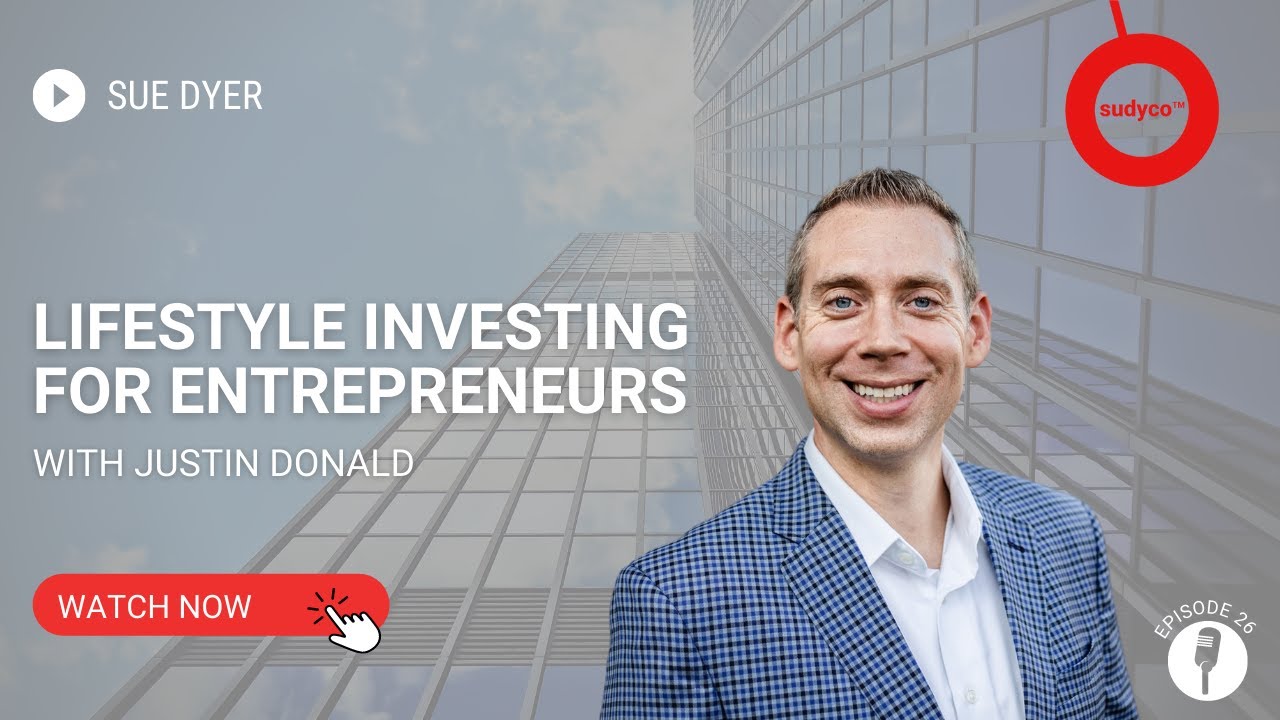 Lifestyle Investing for Entrepreneurs with Justin Donald - YouTube