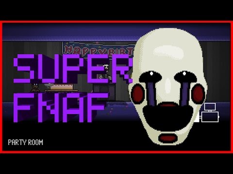 Super FNaF (fan game fnaf) 2016 GAMEPLAY - YouTube