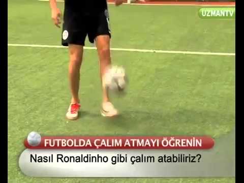 nasıl ronaldinho gibi çalım atarız