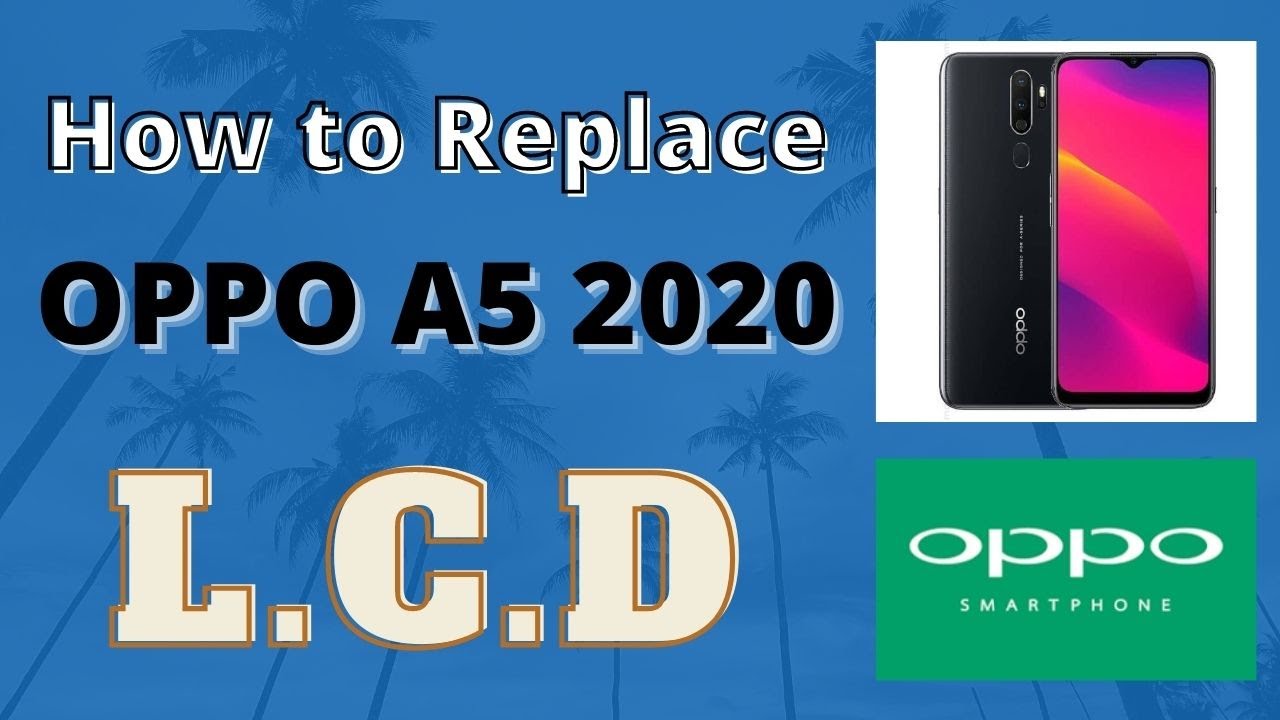 How to Replace Oppo A5 2020 LCD - YouTube