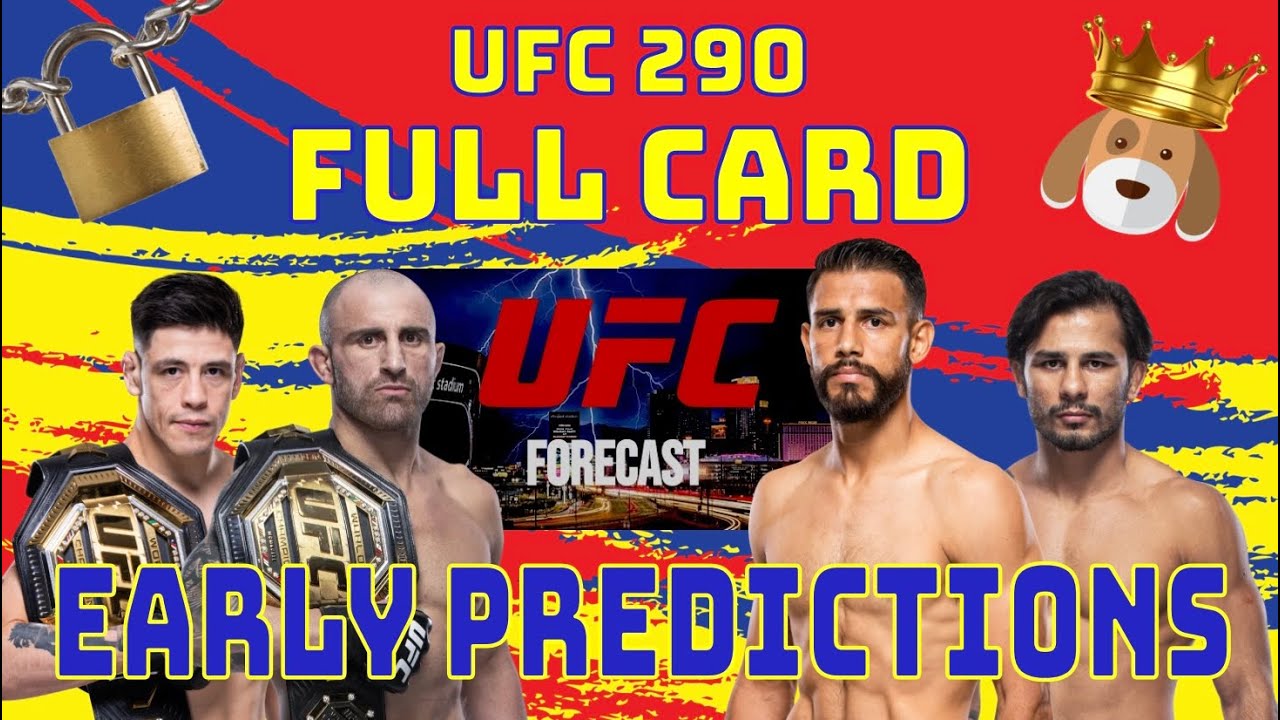 UFC 290: Full Card Early Predictions & Betting Breakdown | Volkanovski ...