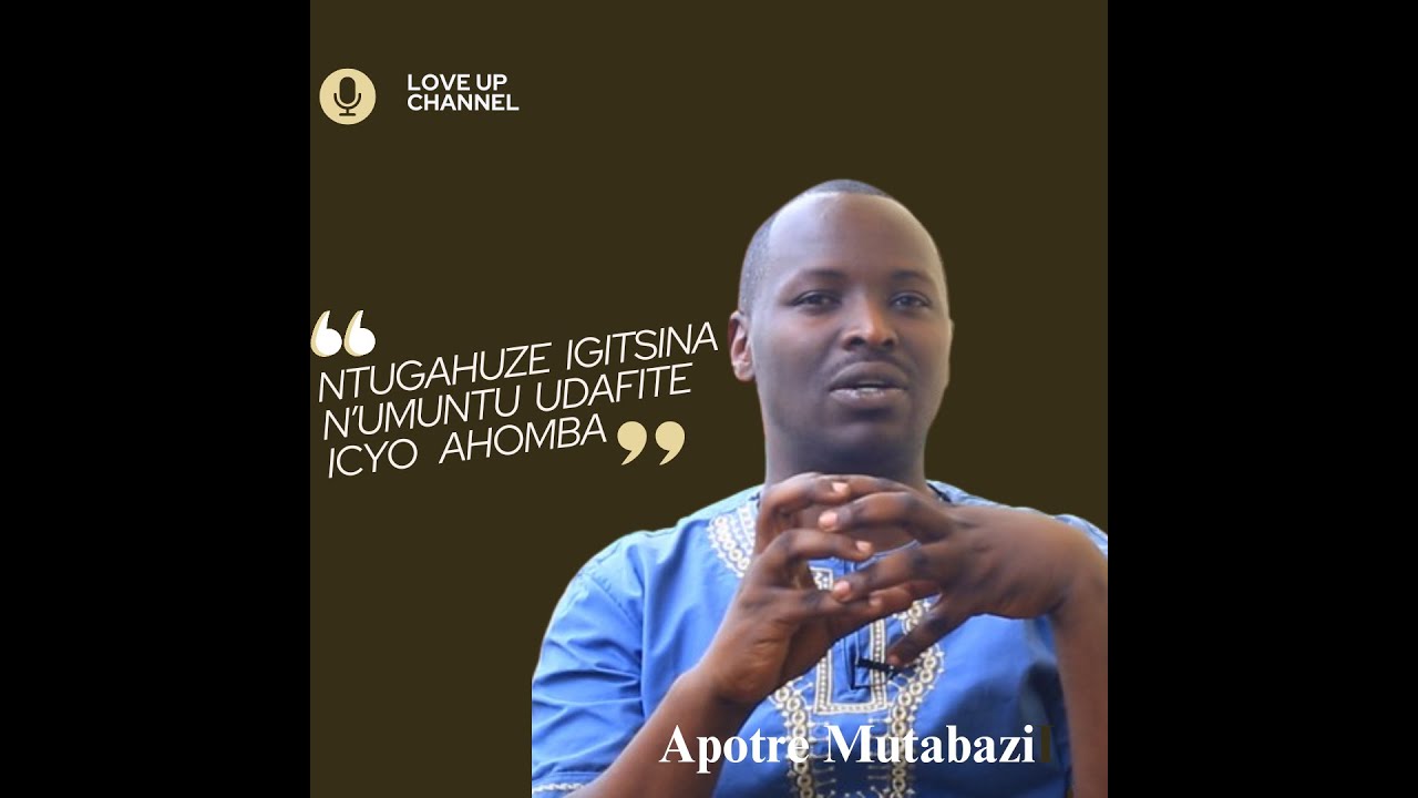 NTUGAHUZE IGITSINA N'UMUNTU UDAFITE ICYO AHOMBA//KUBAHO NKA MANEKO ...