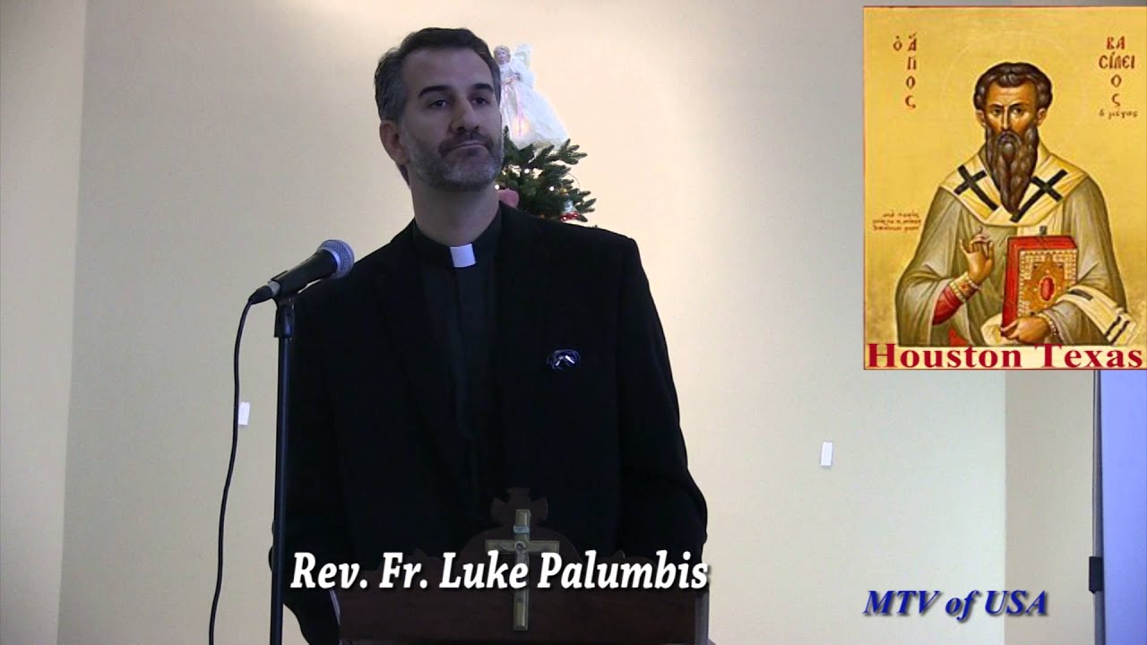 Saint Basil the Great Greek Orthodox Church of Houston. Fr. Luke ...