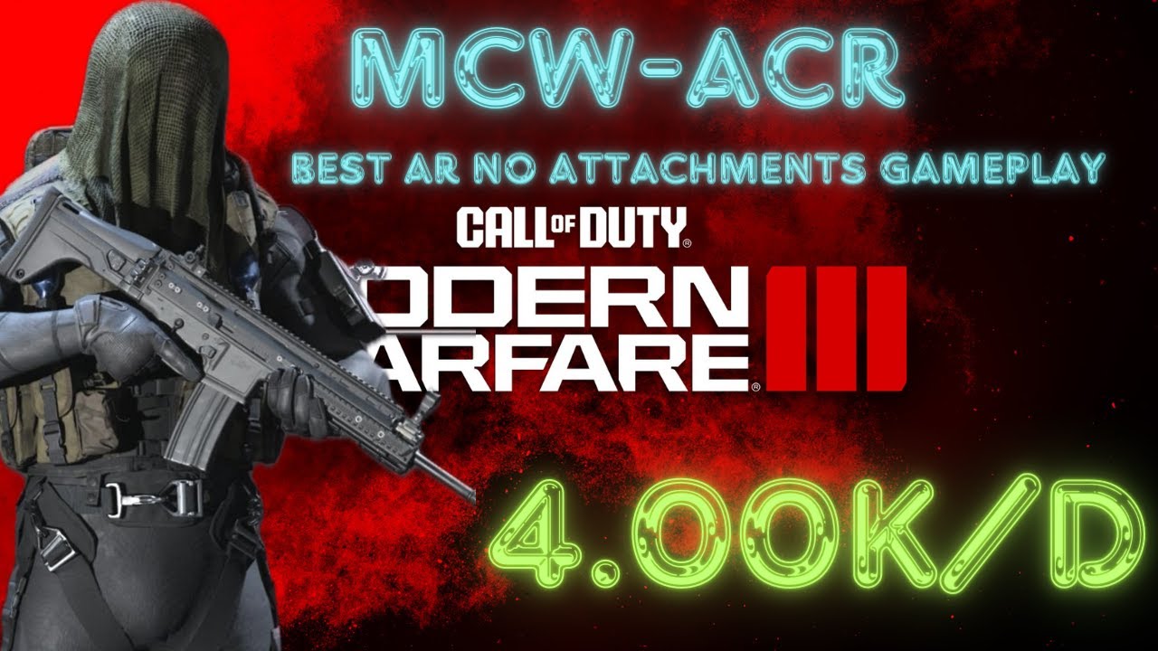 CALL OF DUTY MODERN WARFARE 3 | MCW\ACR BEST ASSAULT RIFLE NO ...