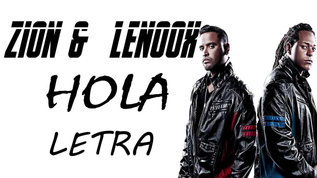 Zion & Lennox - Hola I Letra - YouTube