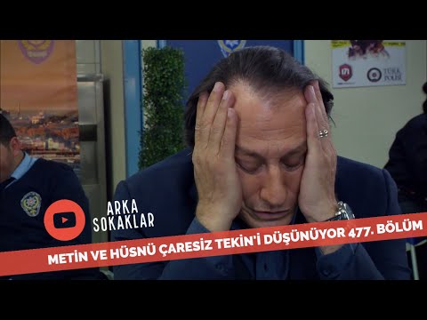 Metin Ve Hüsnü Çaresiz Tekin'i Düşünüyor 477. Bölüm
