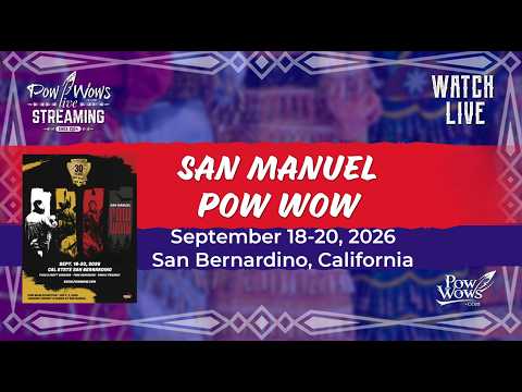 2026 San Manuel Pow Wow - Saturday Night