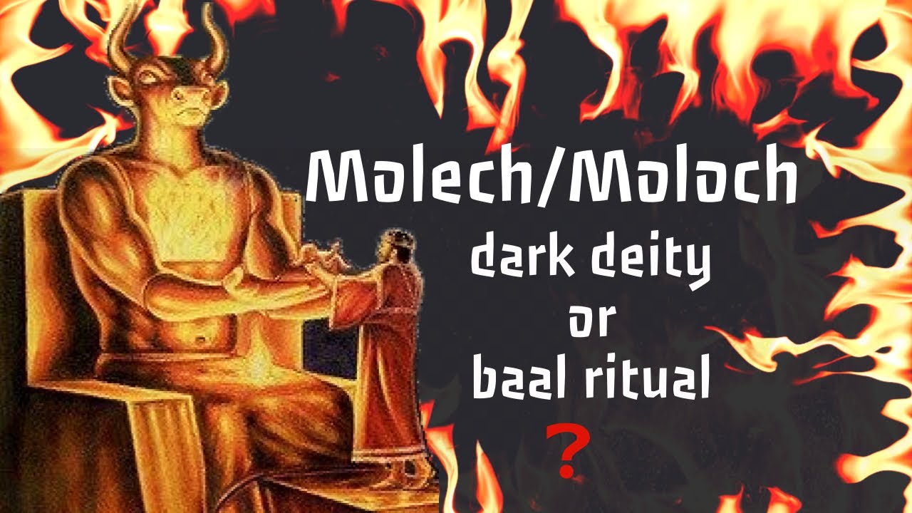Molech/Moloch DARK DEITY OR BAAL WORSHIP - YouTube