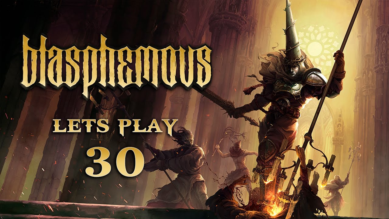 Blasphemous - Let's Play Part 30 : Mourning & Havoc - YouTube