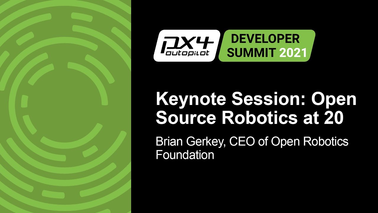 Keynote Session: Open Source Robotics at 20 - Brian Gerkey, CEO of Open ...