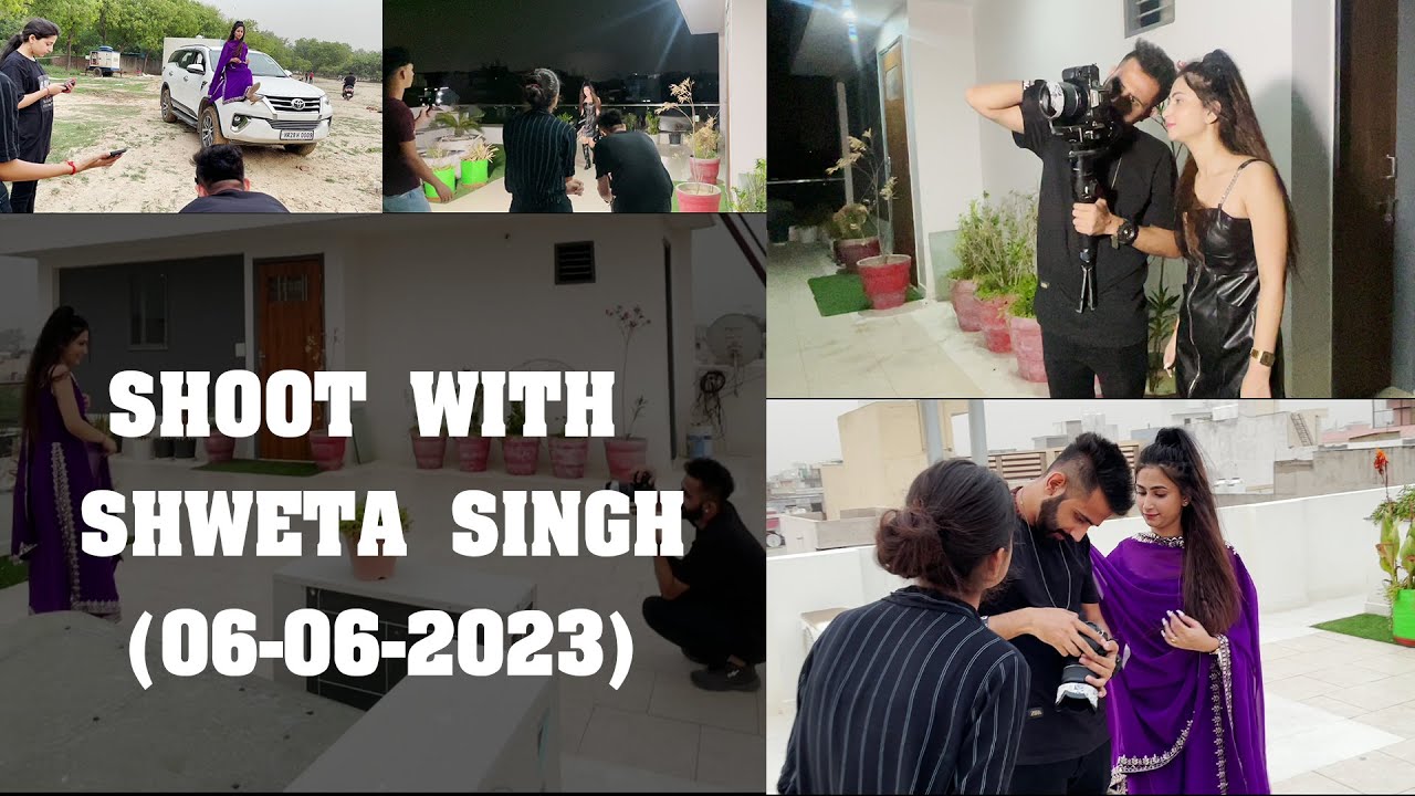 SHOOT WITH SHWETA SINGH || 06-06-2023 - YouTube