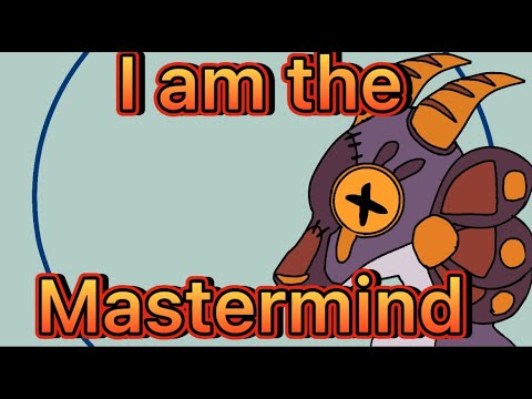 I Am The Mastermind ((Animation Meme)) // COS \\ Literally Just A Big ...